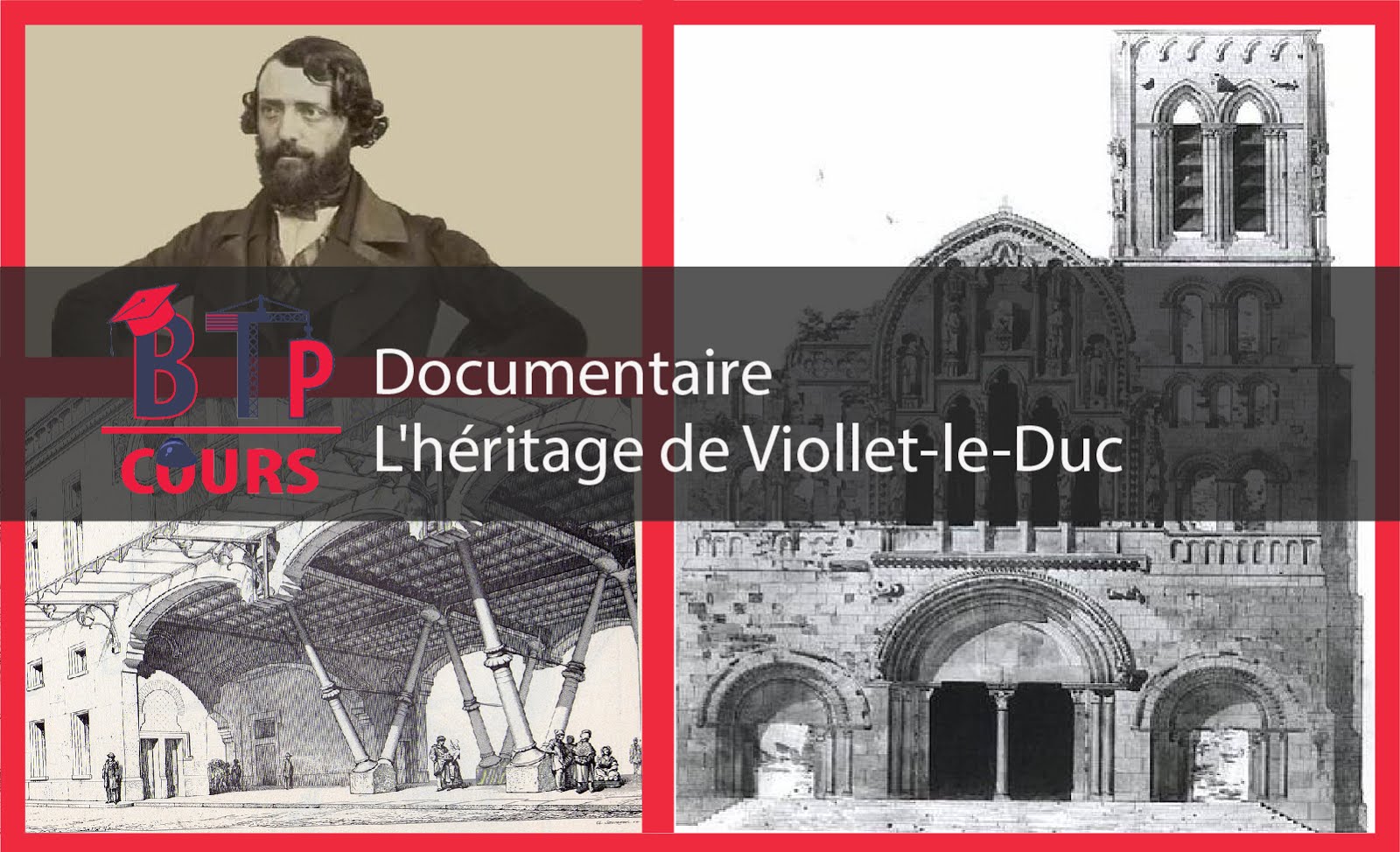 Documentaire Archi: L'héritage de Viollet-le-Duc - Cours BTP