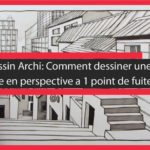 Dessin Archi: Comment dessiner des bâtiments dans une perspective en 1 point de fuite? - Cours BTP